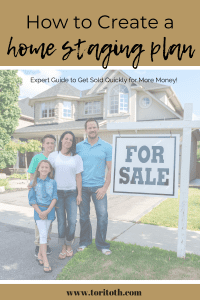 Creating a Custom Home Staging Plan for Your Property - Tori Toth